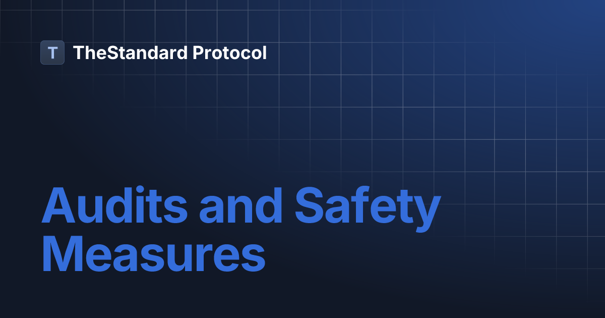 Audits and Safety Measures | TheStandard Protocol