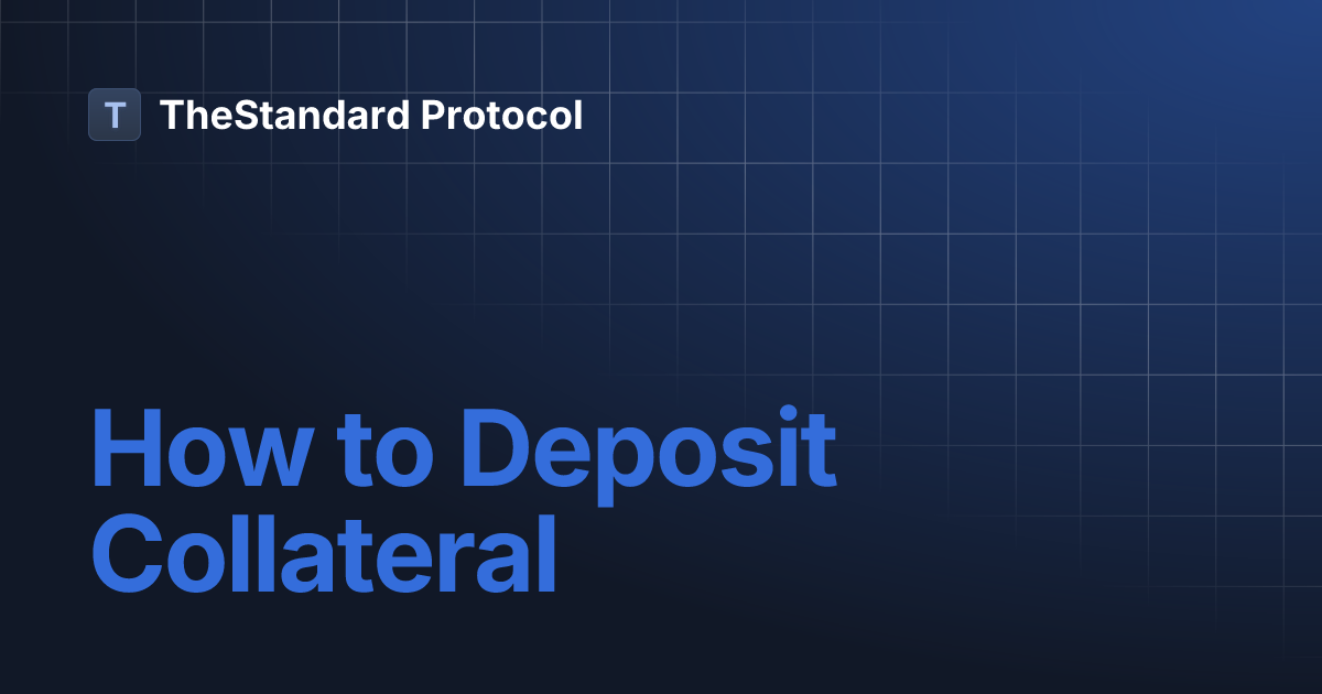 How to Deposit Collateral | TheStandard Protocol