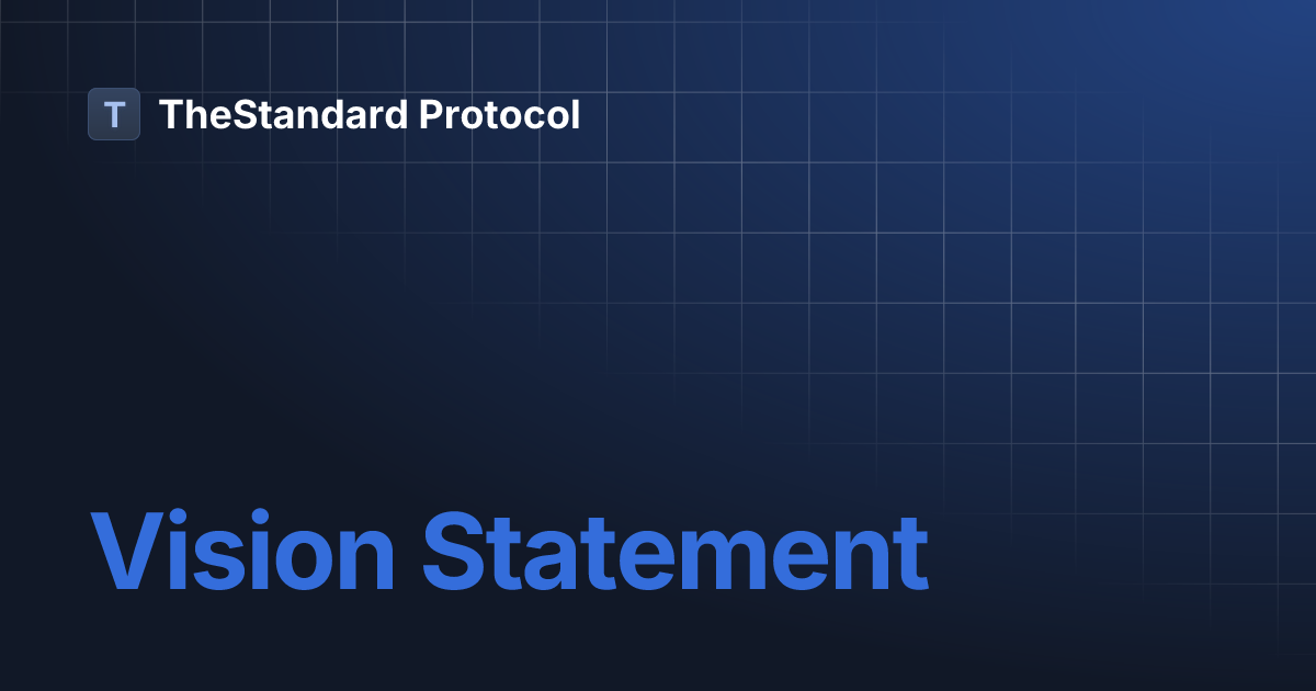 Vision Statement | TheStandard Protocol