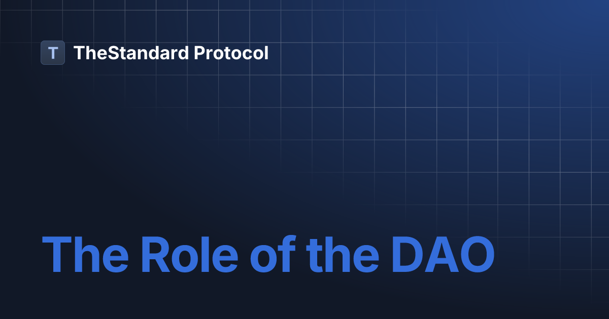 The Role of the DAO | TheStandard Protocol