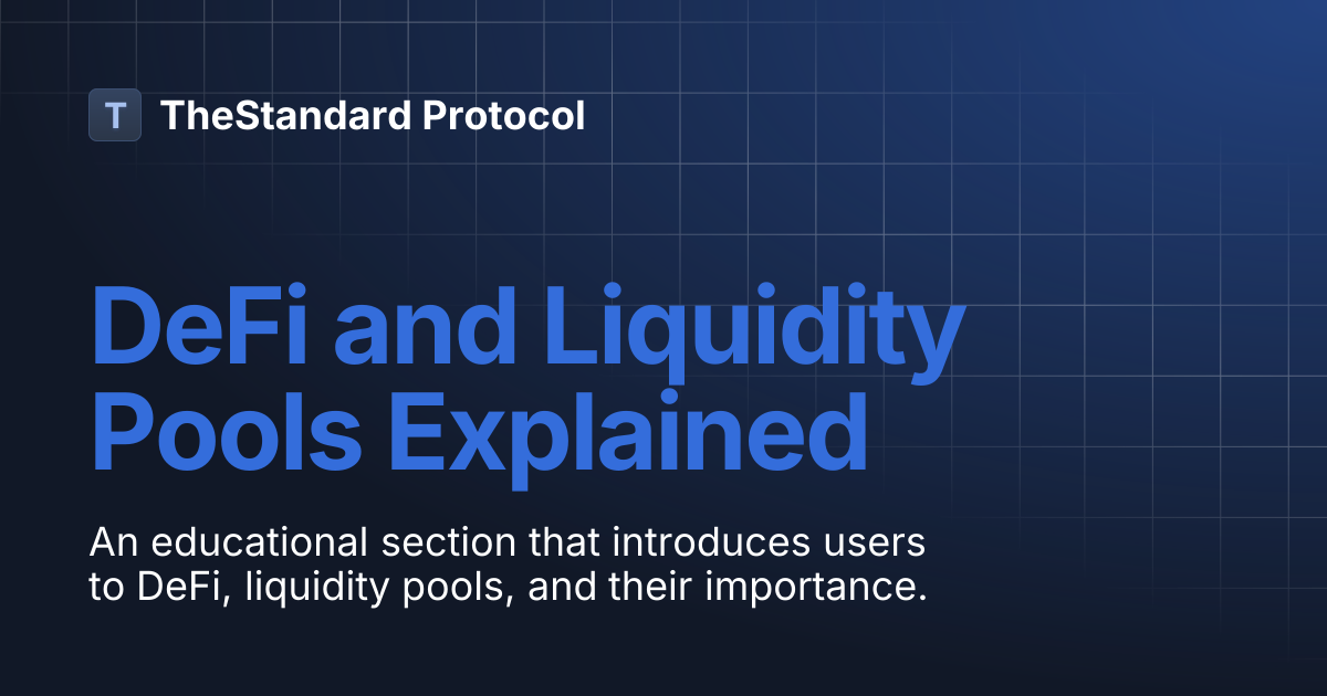 DeFi and Liquidity Pools Explained | TheStandard Protocol